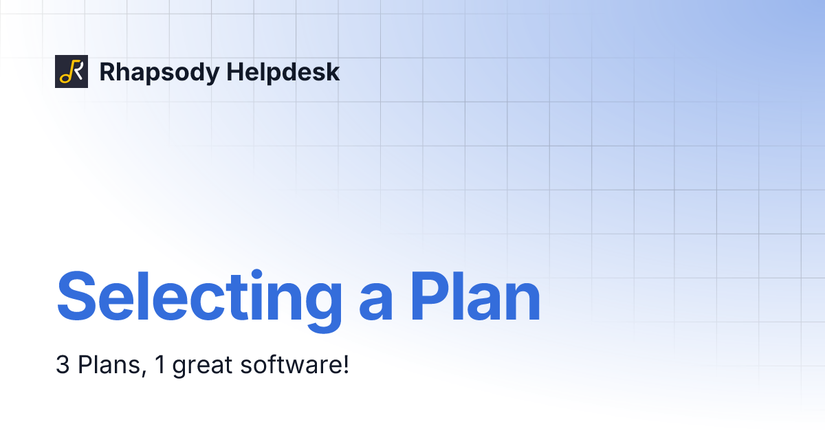 Selecting a Plan | Rhapsody Helpdesk