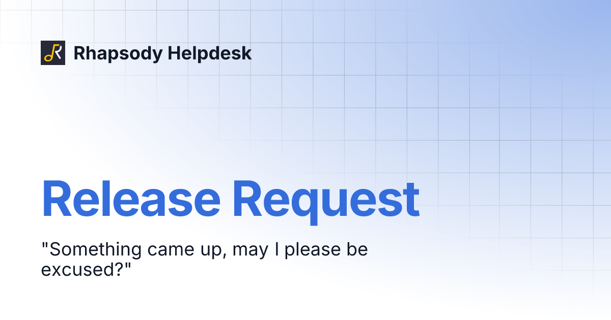 Release Request | Rhapsody Helpdesk