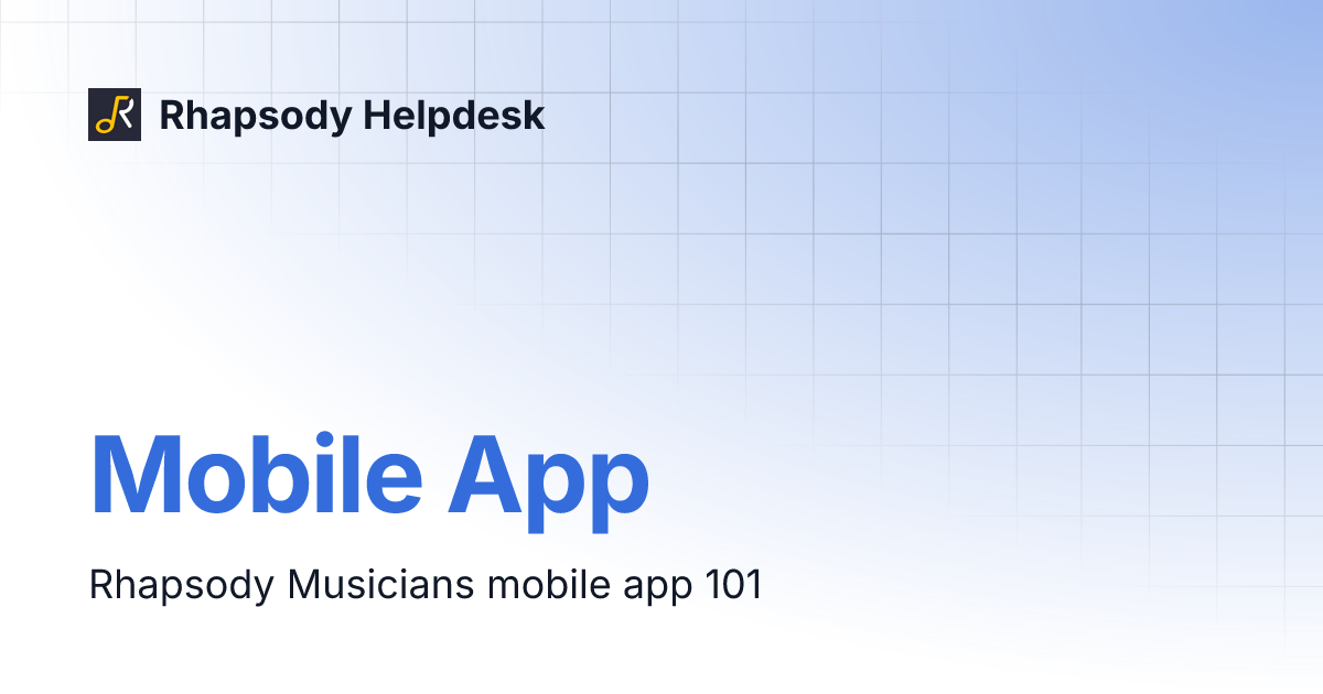 Mobile App | Rhapsody Helpdesk